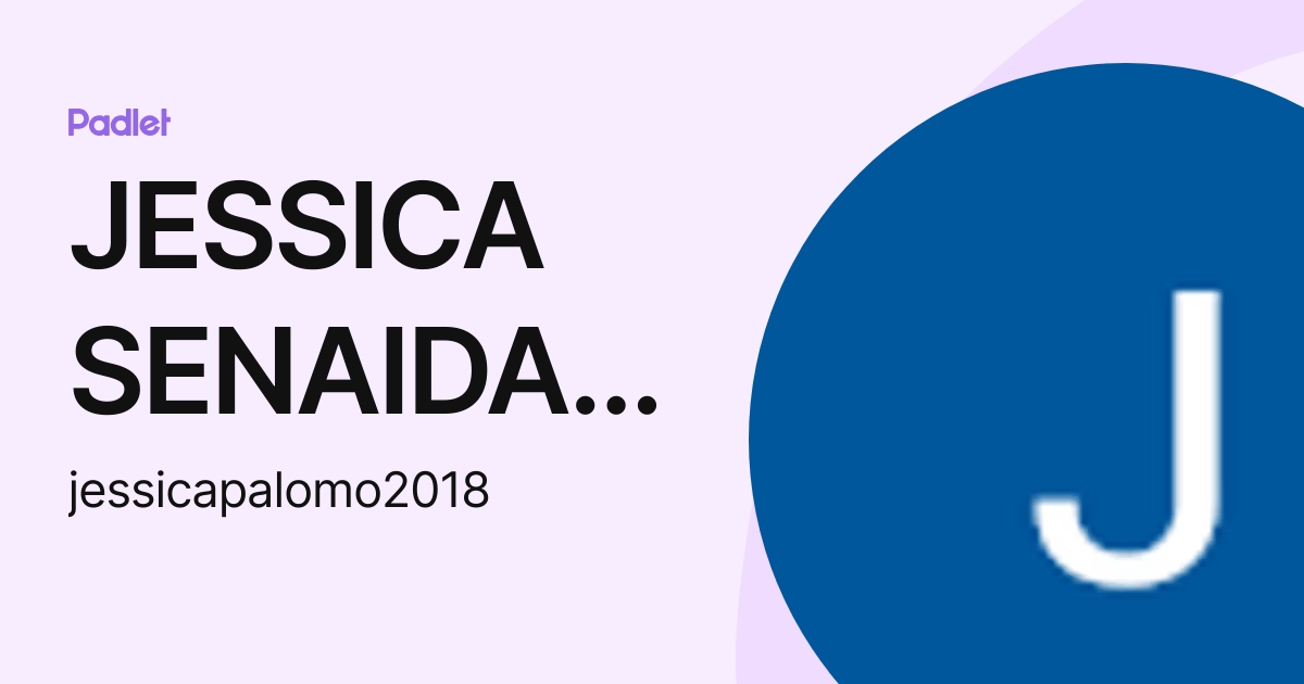 JESSICA SENAIDA PALOMO CHUGCHILAN (jessicapalomo2018) profile | Padlet