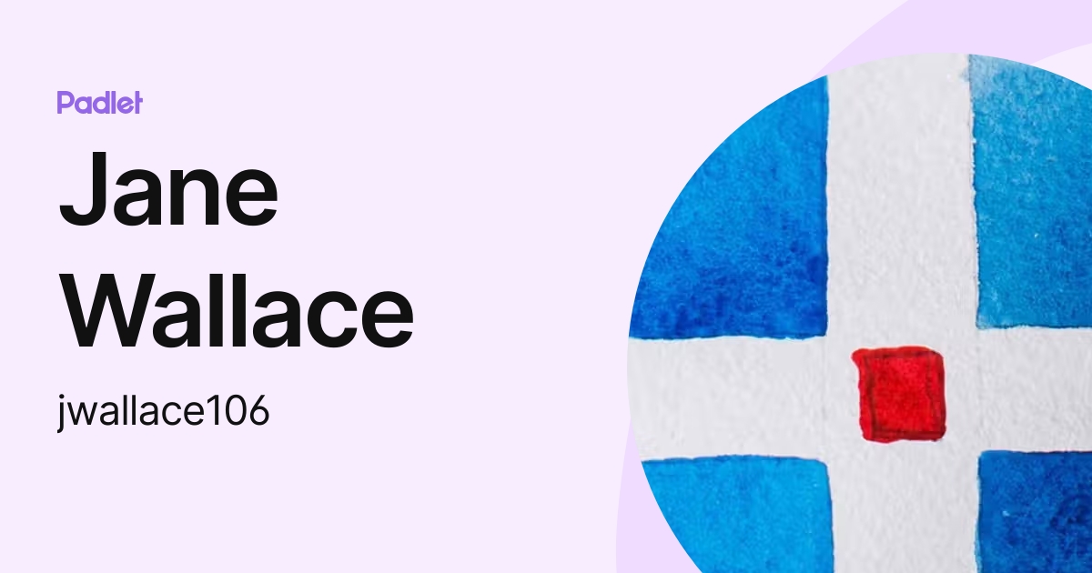 Jane Wallace (jwallace106) profile | Padlet