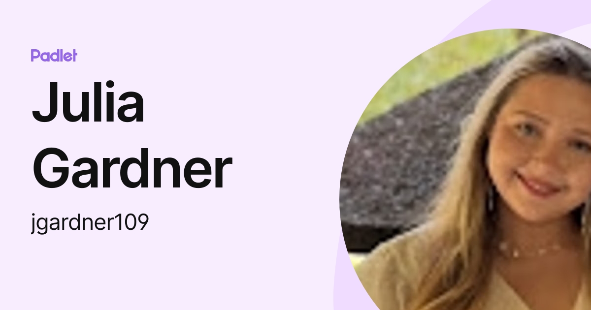 Julia Gardner (jgardner109) profile | Padlet