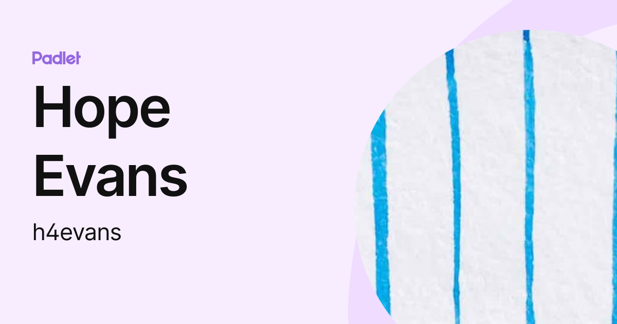 Hope Evans (h4evans) profile | Padlet