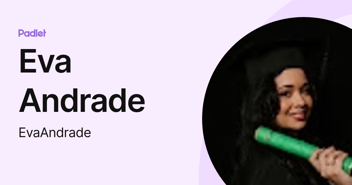 Eva Andrade (EvaAndrade) profile | Padlet