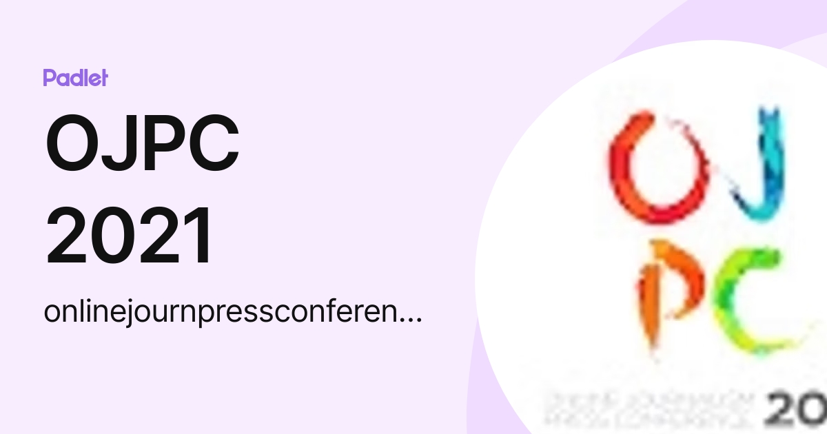 OJPC 2021 (onlinejournpressconference) profile | Padlet