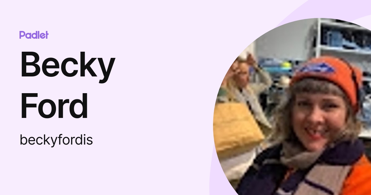 Becky Ford (beckyfordis) profile | Padlet