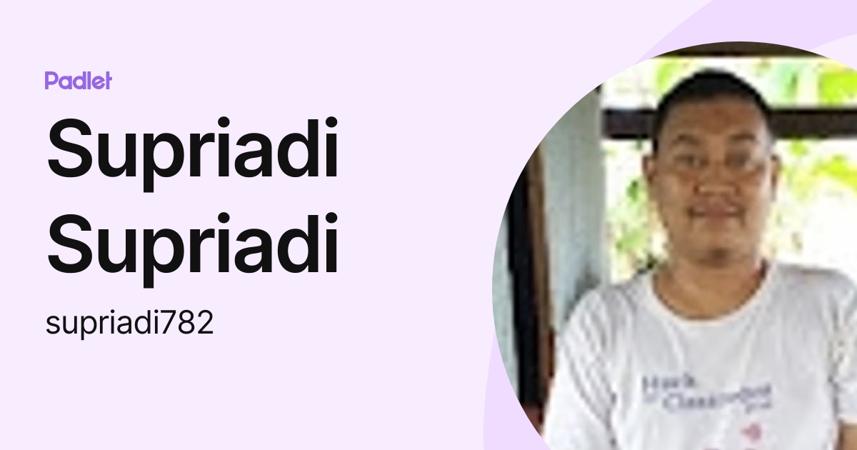 Supriadi Supriadi (supriadi782) profile | Padlet