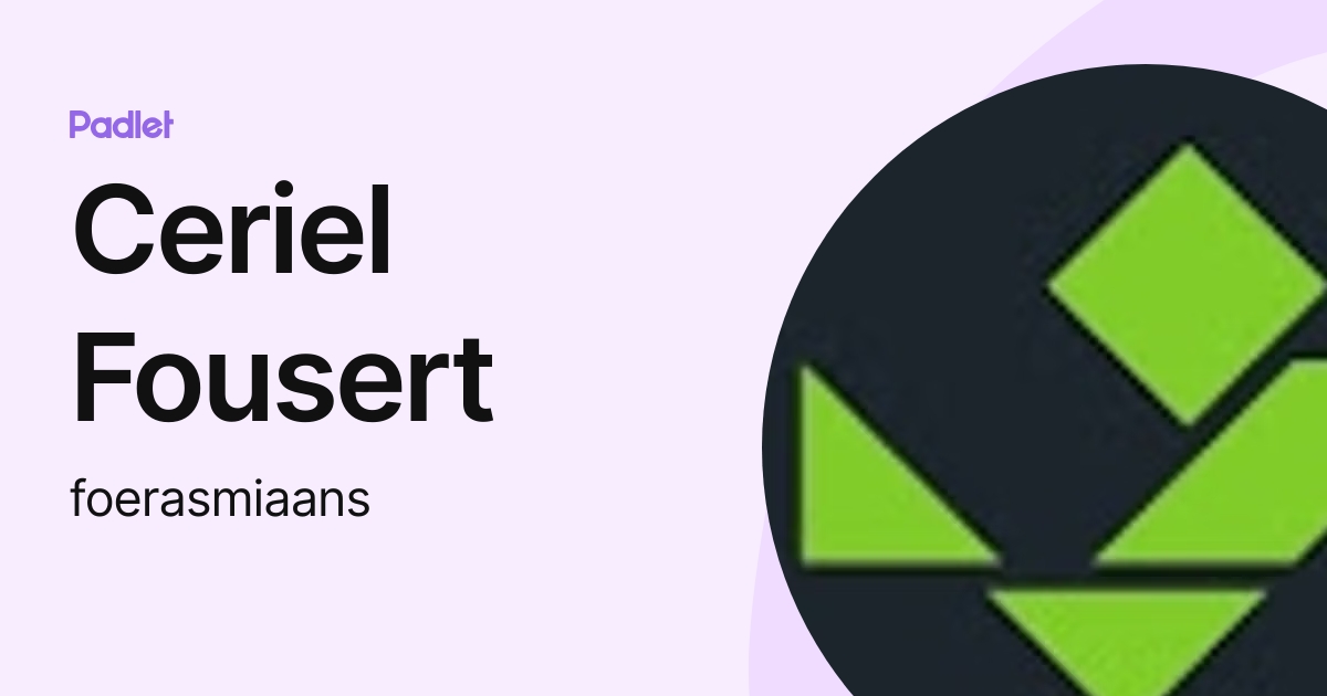 Ceriel Fousert (foerasmiaans) profile | Padlet