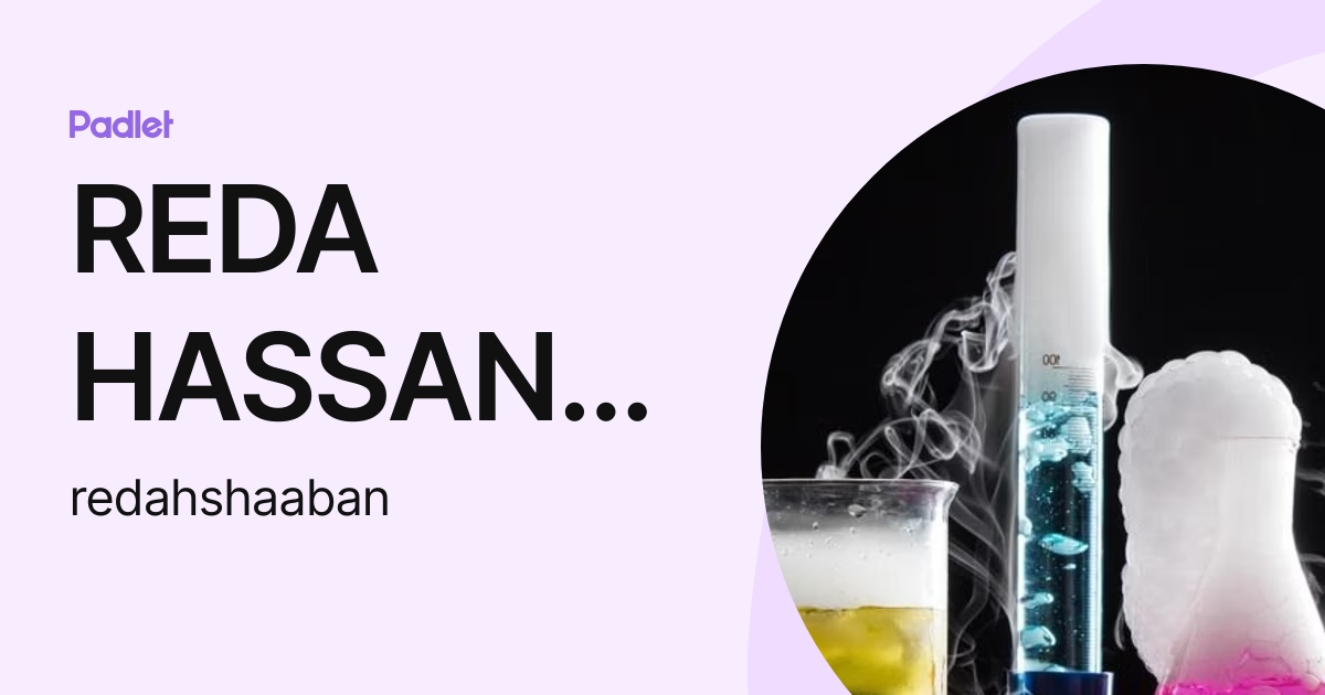 REDA HASSAN IBRAHIM SHAABAN (redahshaaban) profile | Padlet