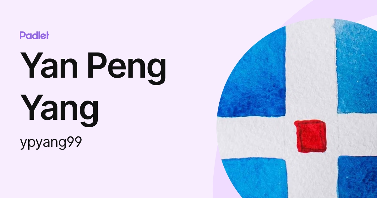 Yan Peng Yang (ypyang99) profile | Padlet