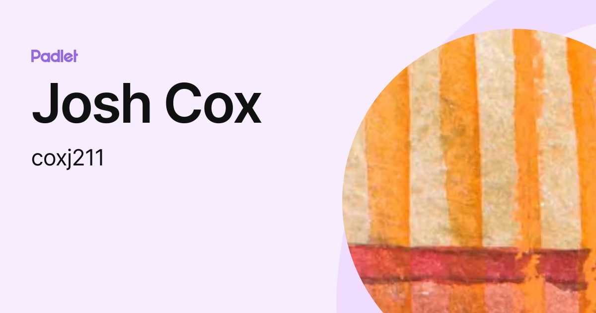 Josh Cox (coxj211) profile | Padlet