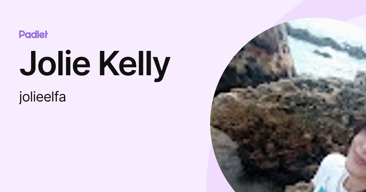 Jolie Kelly (jolieelfa) profile | Padlet