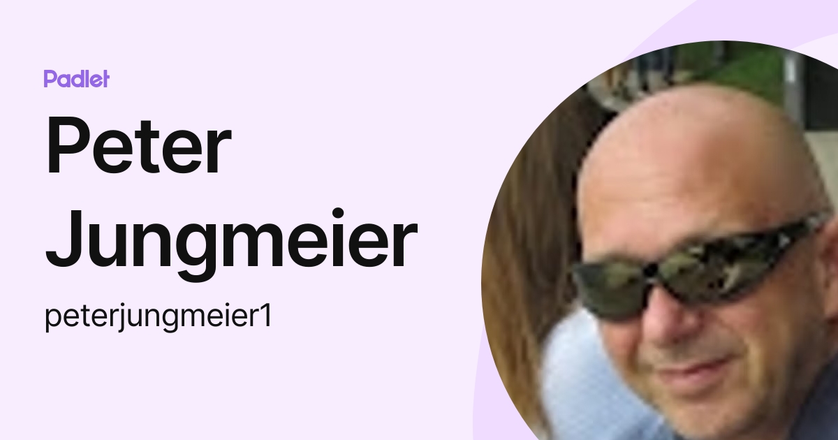 Peter Jungmeier (peterjungmeier1) profile | Padlet