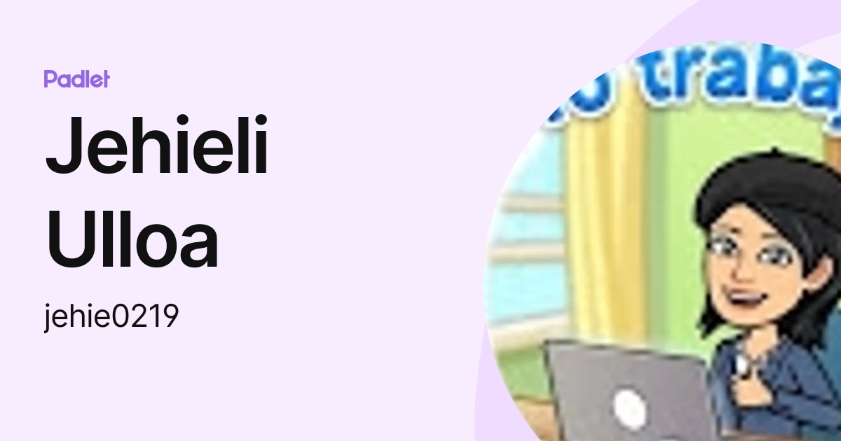 Jehieli Ulloa (jehie0219) perfil | Padlet