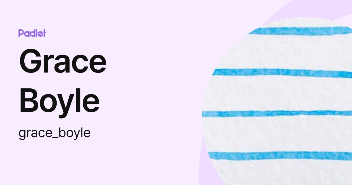 Grace Boyle (grace_boyle) profile | Padlet