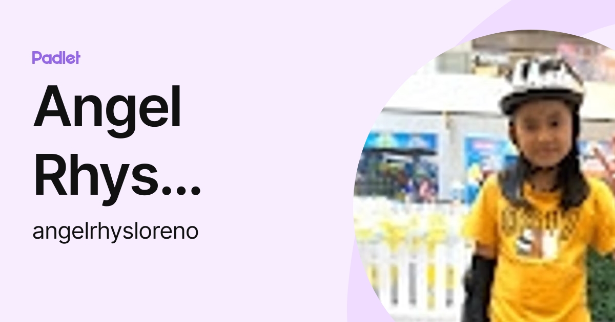 Angel Rhys Loreno (angelrhysloreno) profile | Padlet