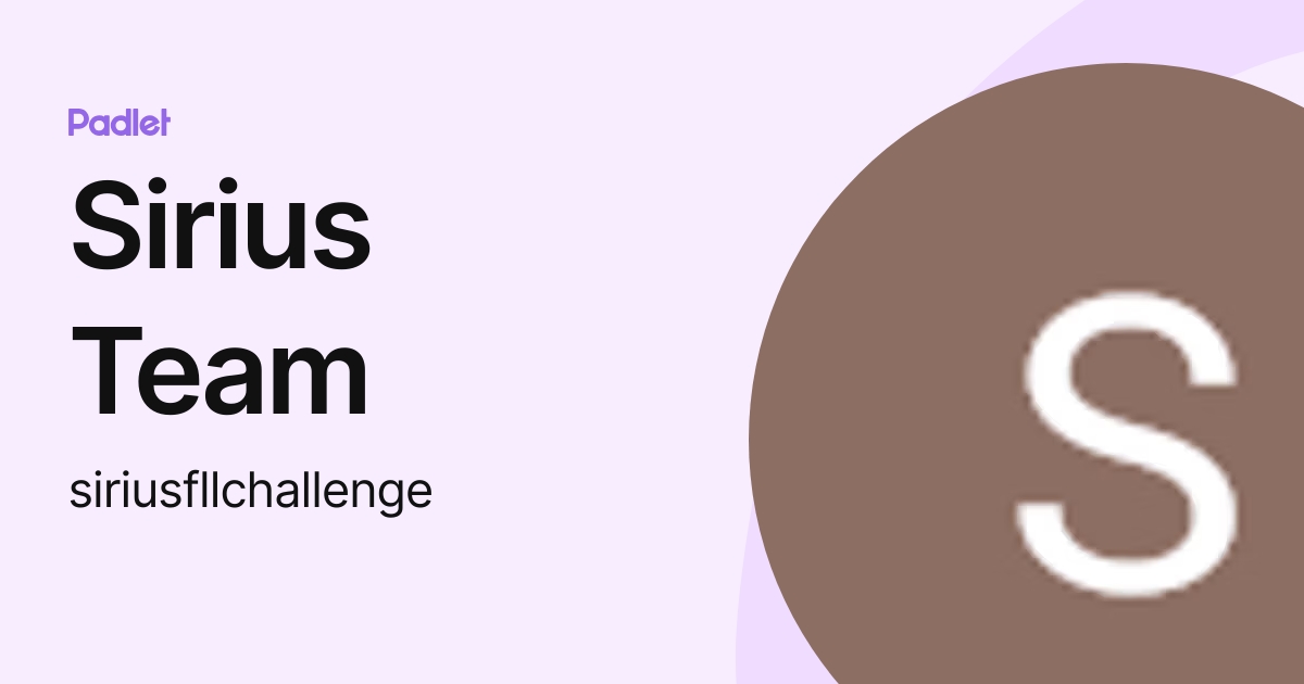 Sirius Team (siriusfllchallenge) profile | Padlet