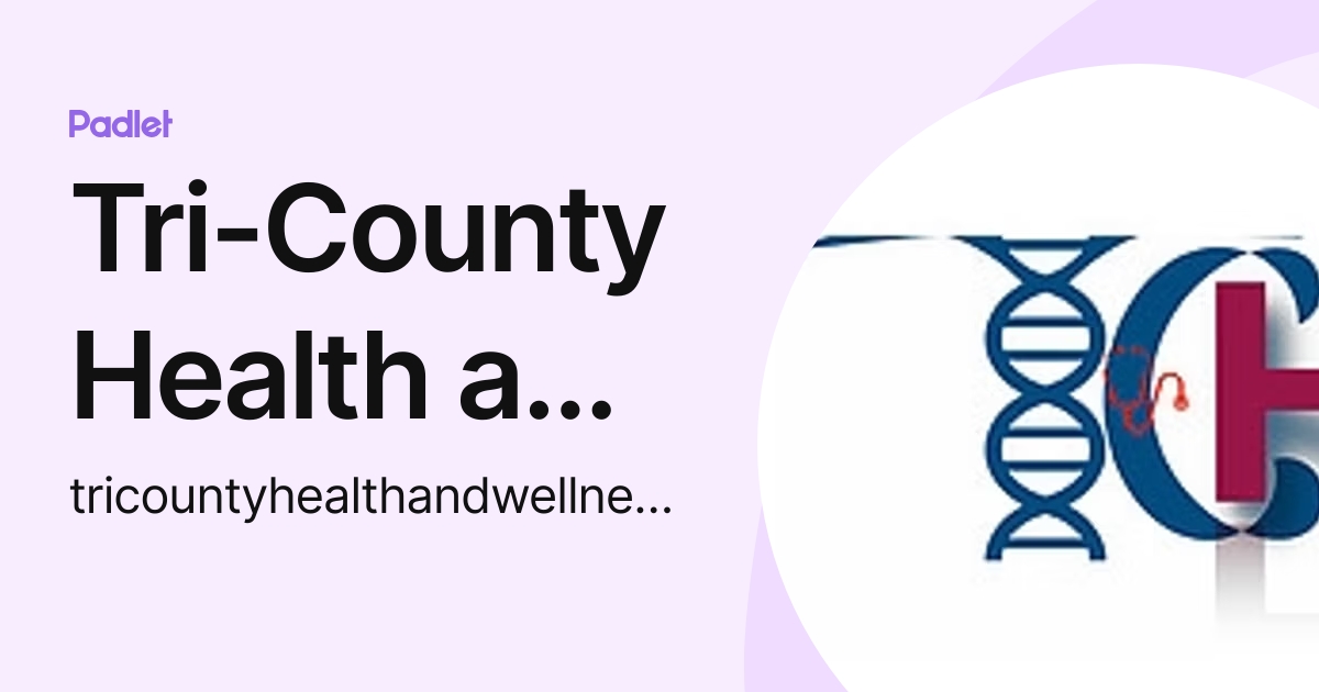 Tri-County Health and Wellness Center (tricountyhealthandwellnesscenter ...