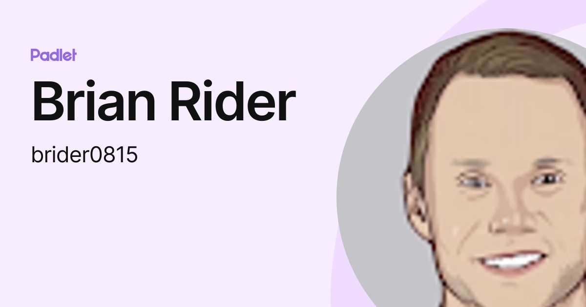 Brian Rider (brider0815) profile | Padlet