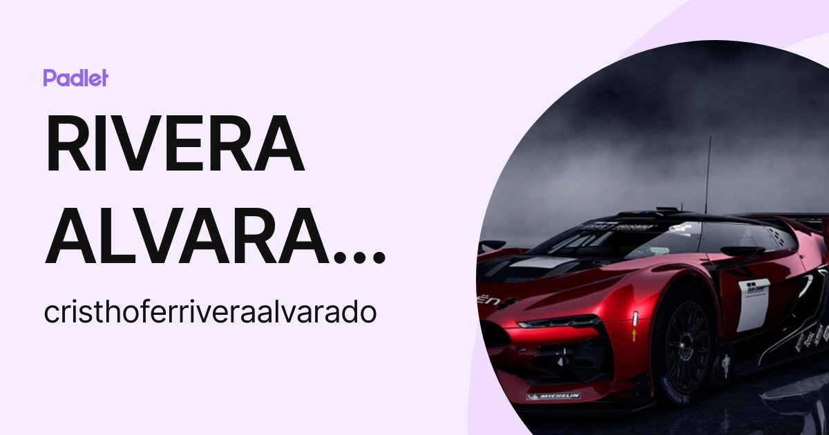 RIVERA ALVARADO, CRISTHOFER E. (cristhoferriveraalvarado) profile | Padlet