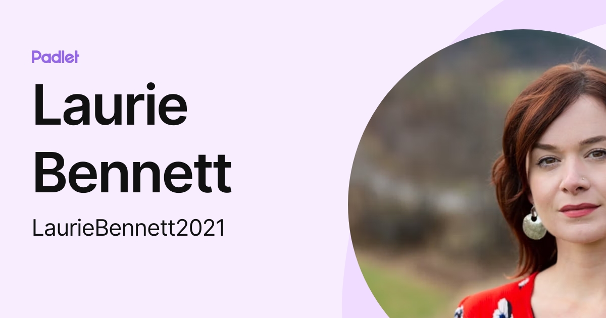 Laurie Bennett (LaurieBennett2021) profile | Padlet
