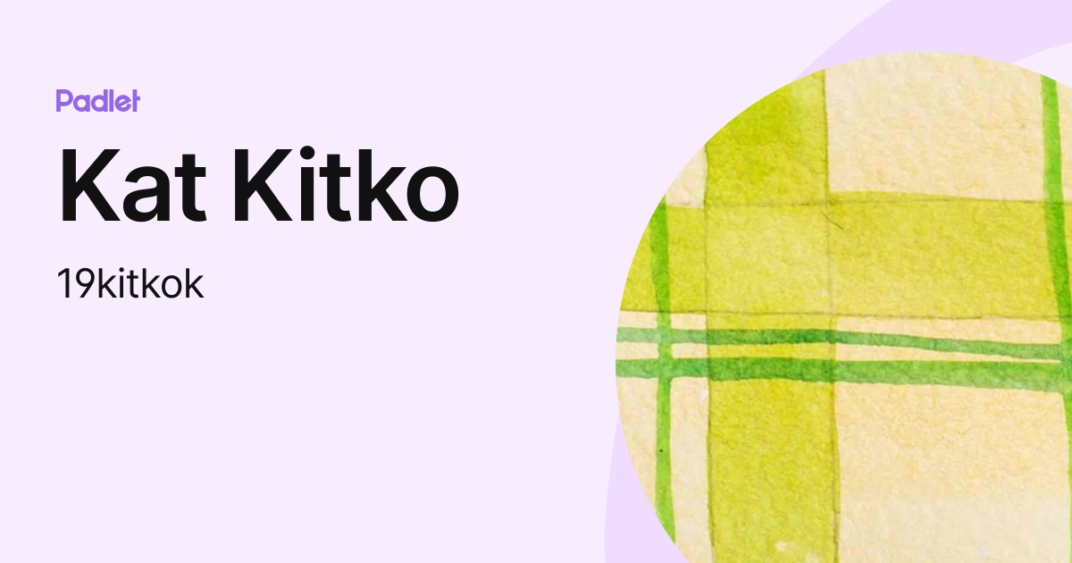 Kat Kitko (19kitkok) profile | Padlet