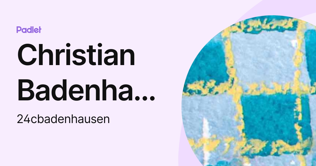 Christian Badenhausen (24cbadenhausen) profile | Padlet