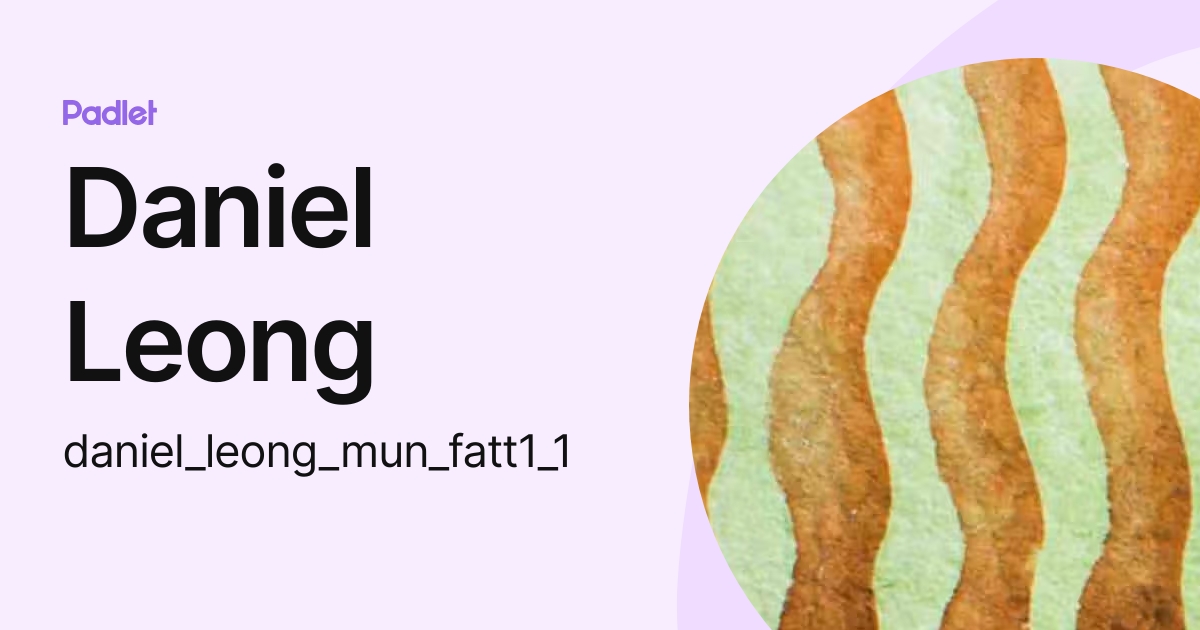 Daniel Leong (Danielleong) profile | Padlet