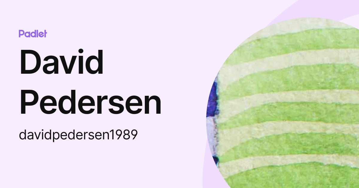 David Pedersen (davidpedersen1989) profile | Padlet