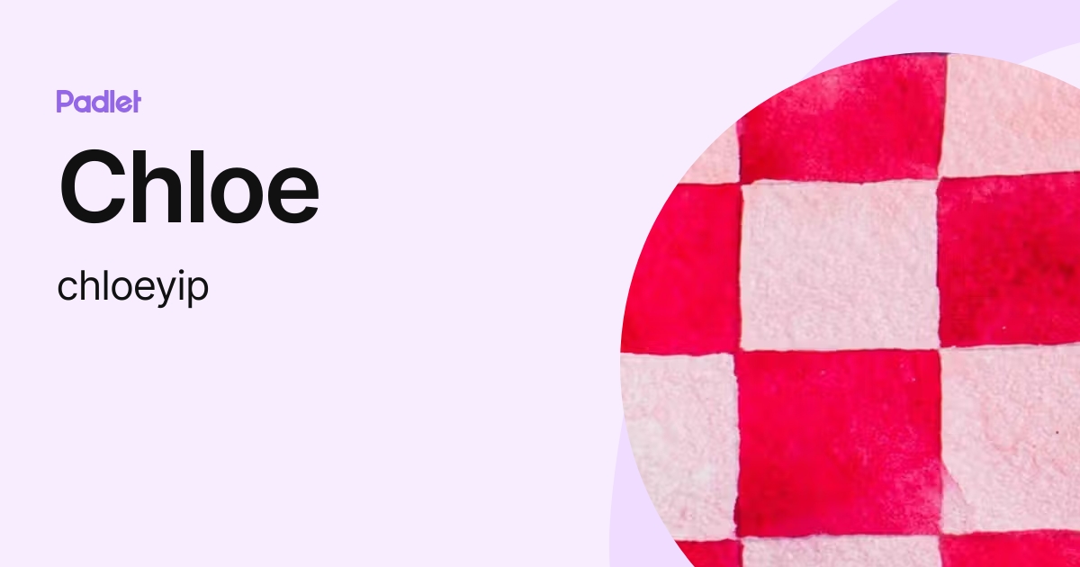 Chloe (chloeyip) profile | Padlet
