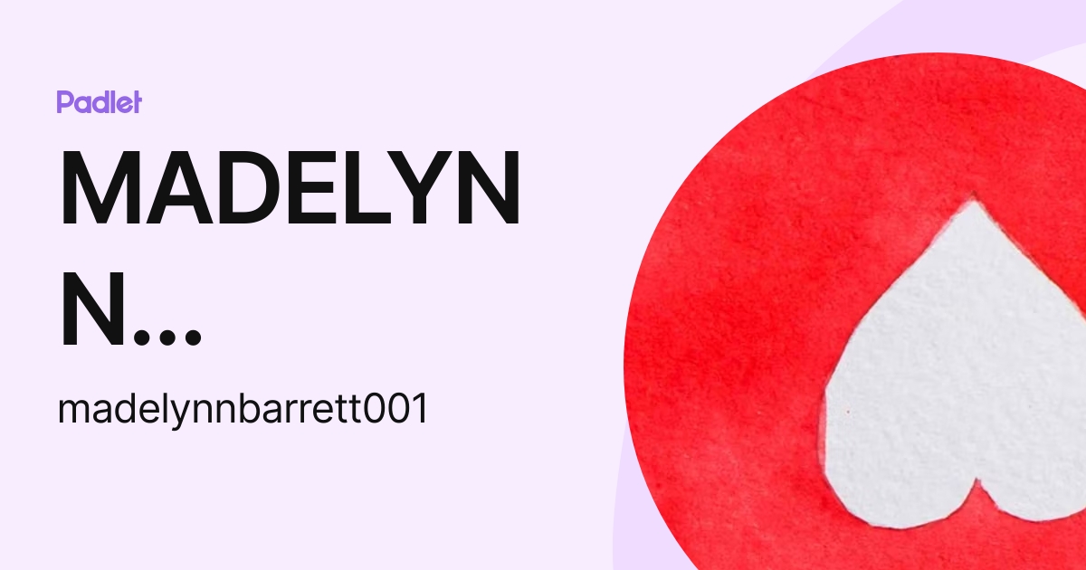 MADELYNN BARRETT (madelynnbarrett001) profile | Padlet