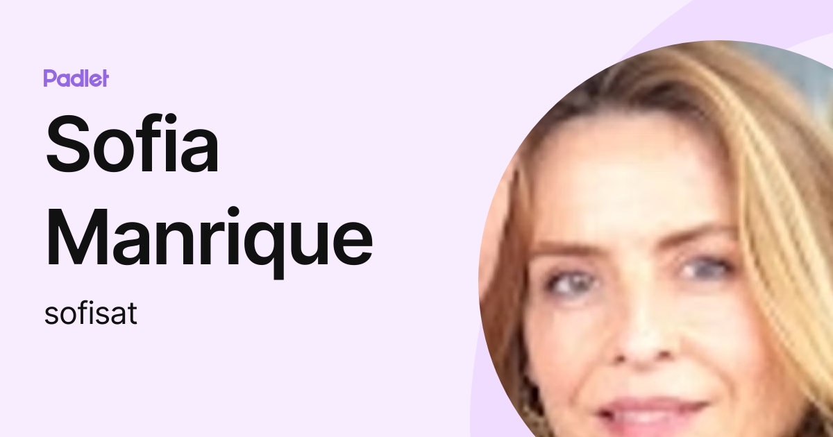 Sofia Manrique (sofisat) profile | Padlet