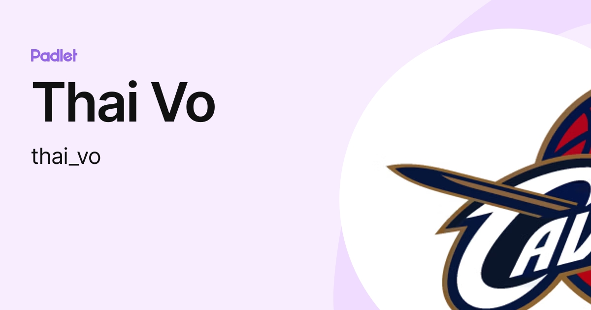 Thai Vo (thai_vo) profile | Padlet