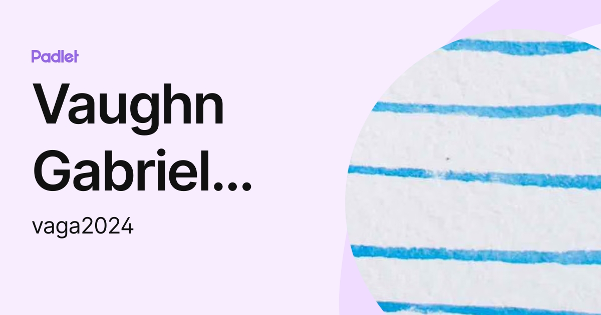 Vaughn Gabriel Garces (vaga2024) profile | Padlet