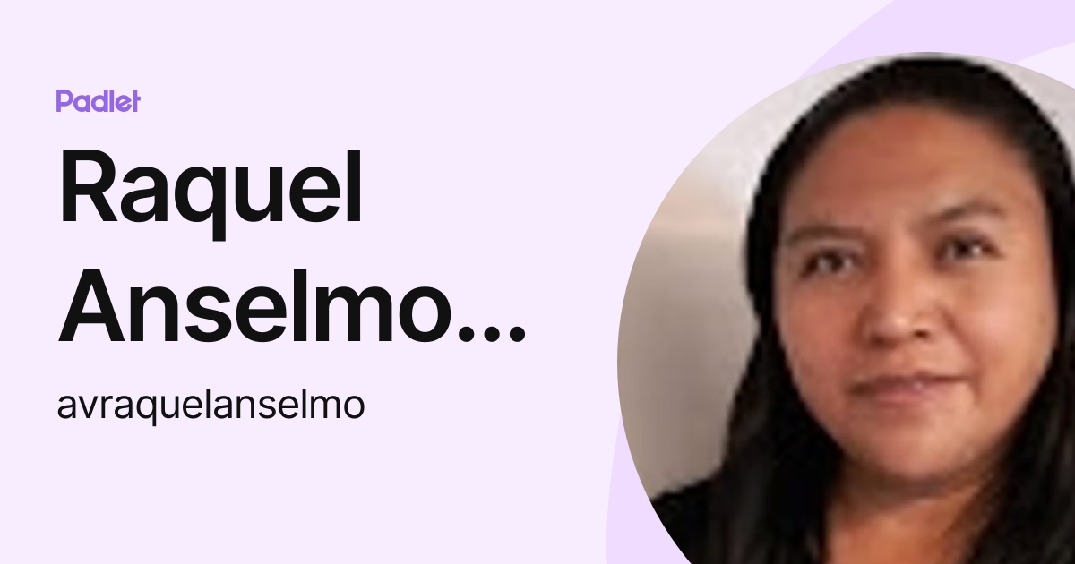 Raquel Anselmo Cruz (avraquelanselmo) profile | Padlet