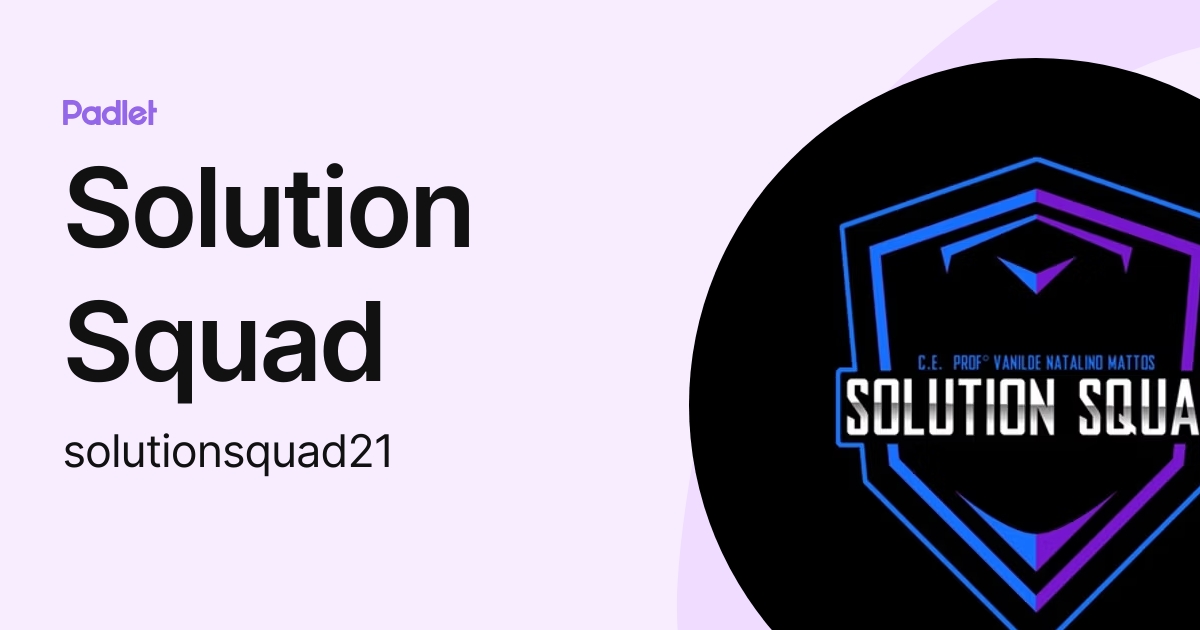 Solution Squad (solutionsquad21) profile | Padlet