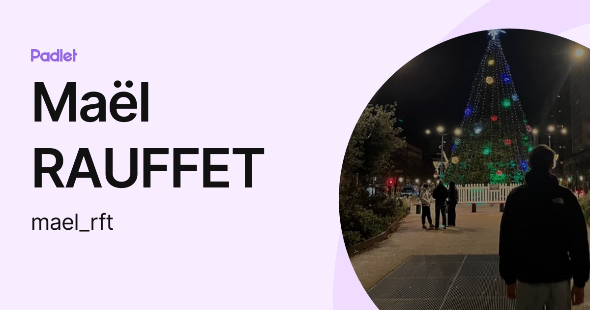Maël Rauffet (mael_rft) profile | Padlet