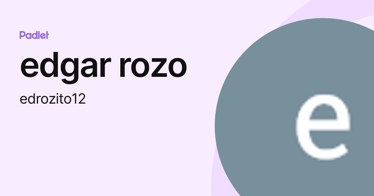 edgar rozo (edrozito12) profile | Padlet