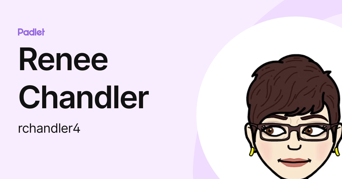 Renee Chandler (rchandler4) profile | Padlet