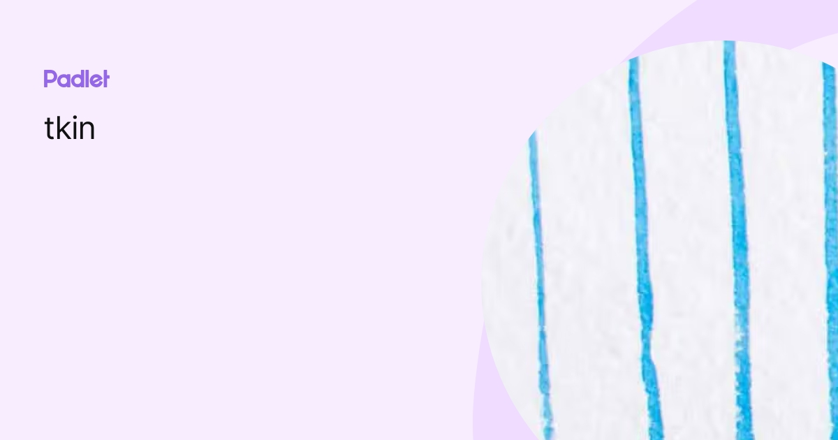 tkin profile | Padlet