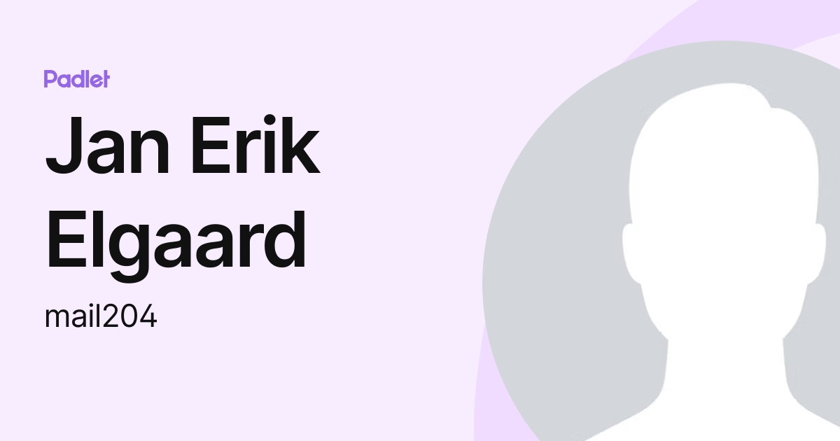 Jan Erik Elgaard (mail204) profile | Padlet