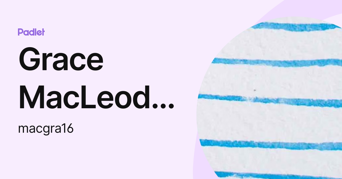 Grace MacLeod élève (macgra16) profile | Padlet