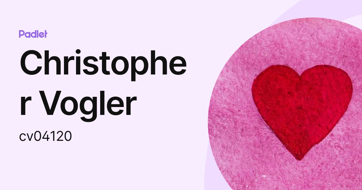 Christopher Vogler (cv04120) profile | Padlet