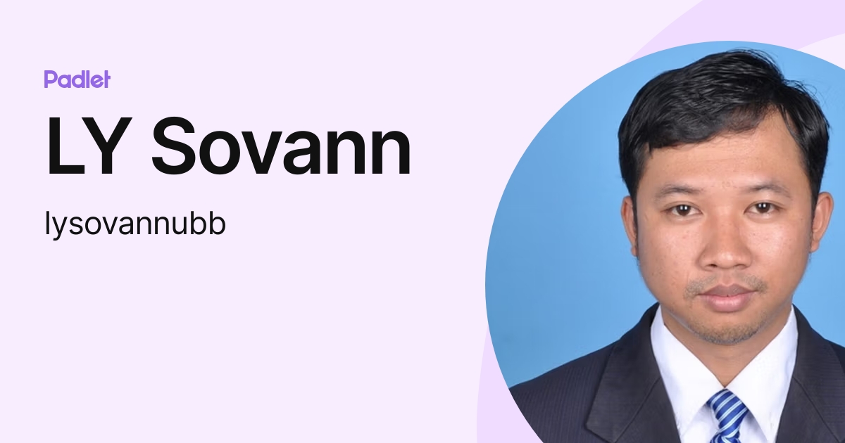 LY Sovann (lysovannubb) profile | Padlet