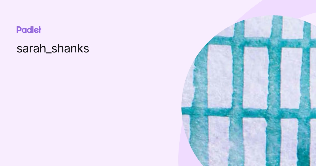 sarah_shanks profile | Padlet
