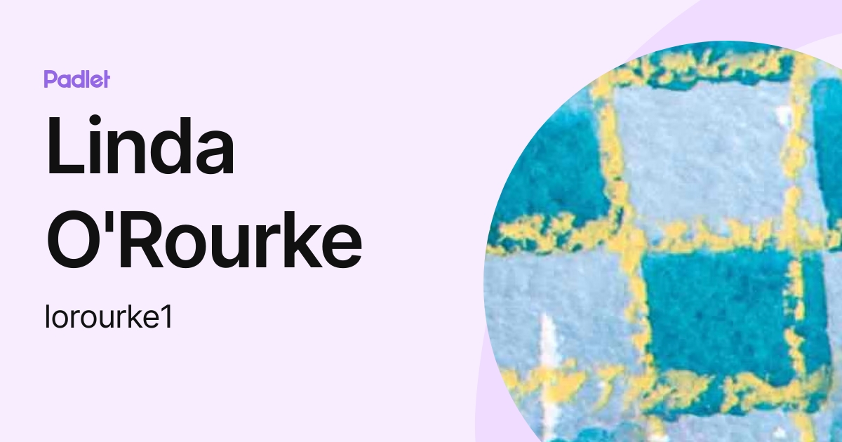Linda O'Rourke (lorourke1) profile | Padlet