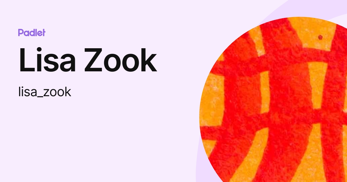 Lisa Zook (lisa_zook) profile | Padlet