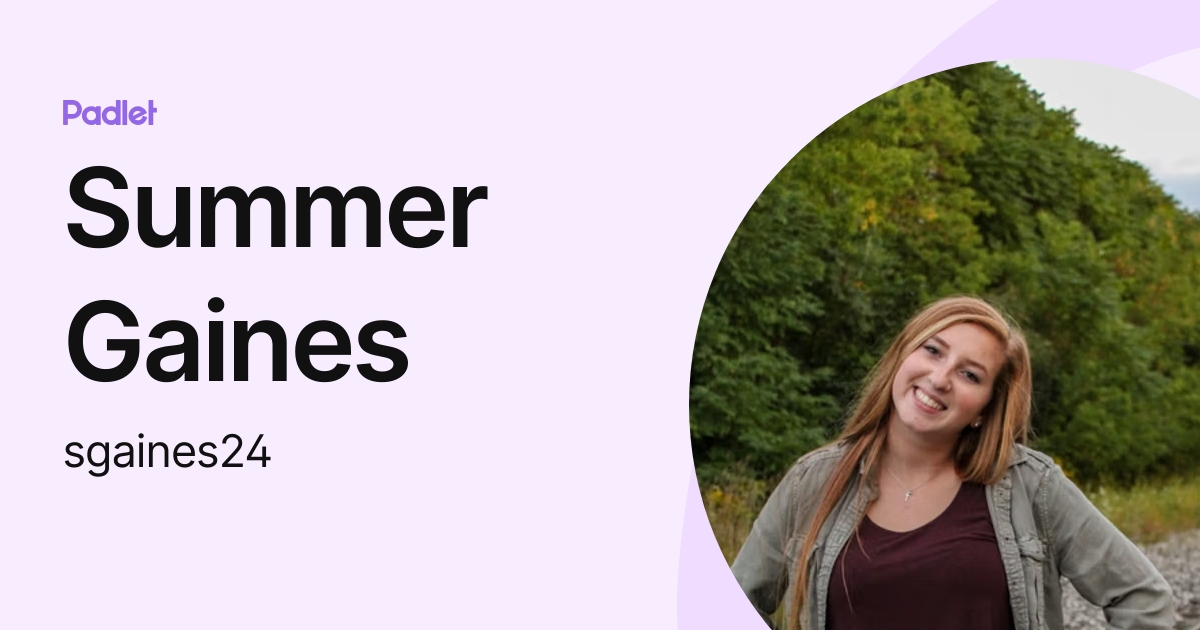Summer Gaines (sgaines24) profile | Padlet