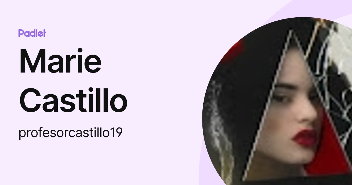 Marie Castillo (profesorcastillo19) profile | Padlet