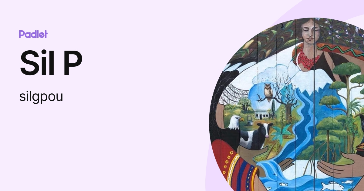 Sil P (silgpou) perfil | Padlet