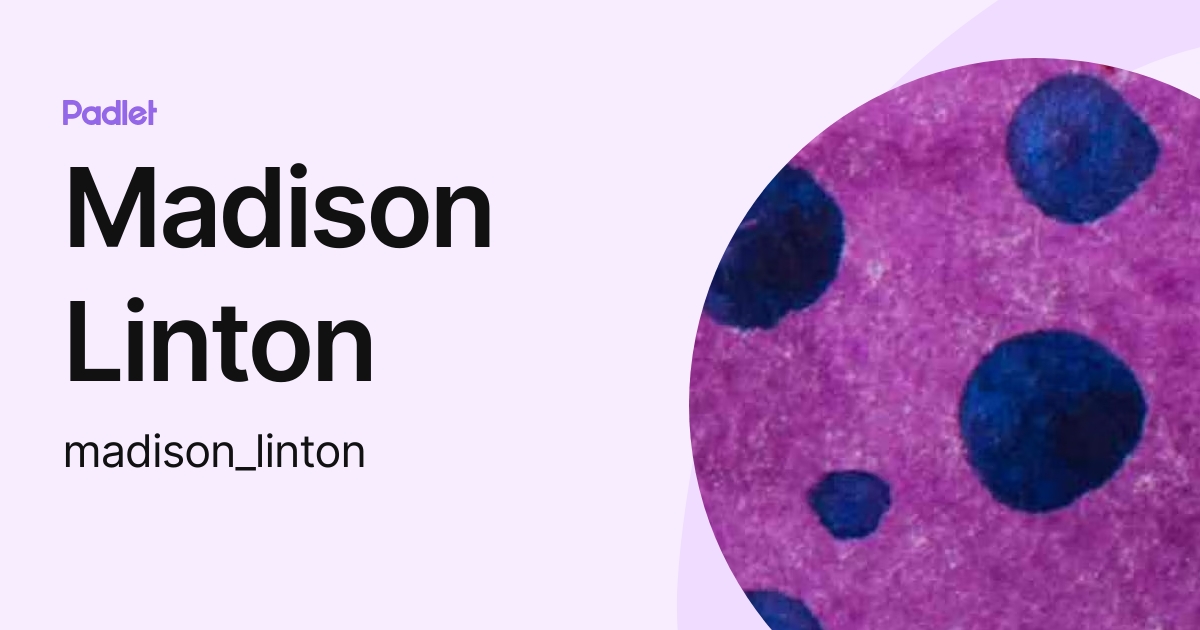 Madison Linton (madison_linton) profile | Padlet