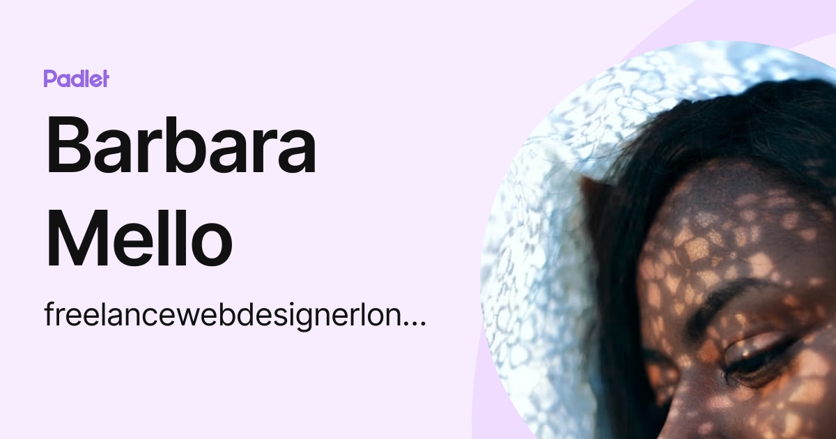 Barbara Mello (freelancewebdesignerlondonuk) profile | Padlet