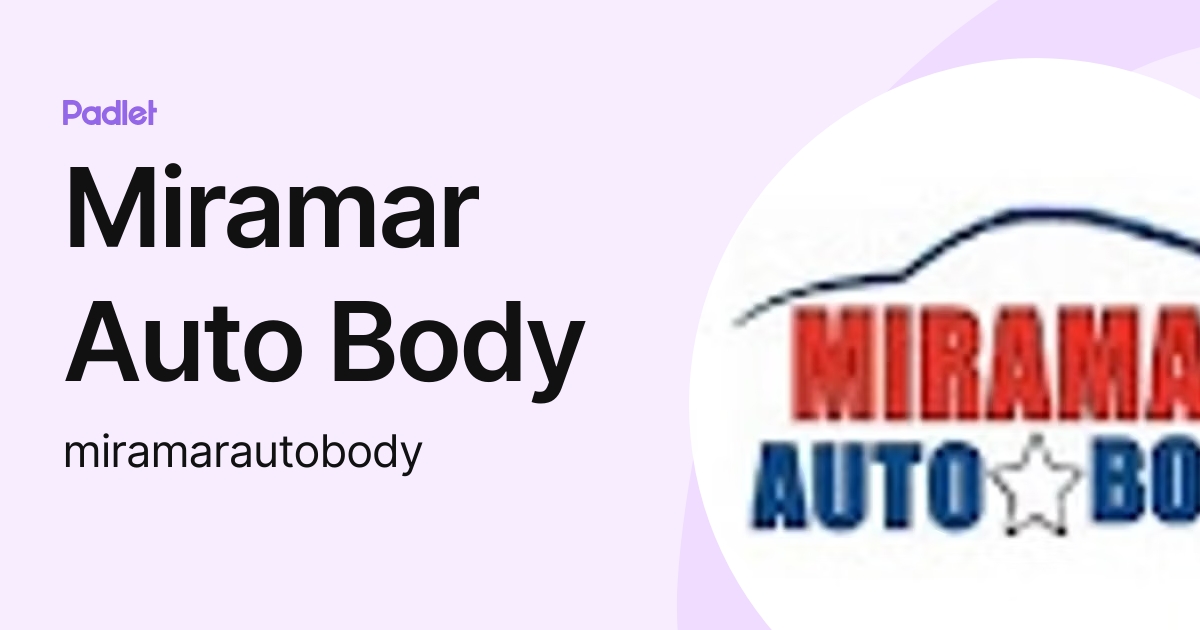 Miramar Auto Body (miramarautobody) profile | Padlet